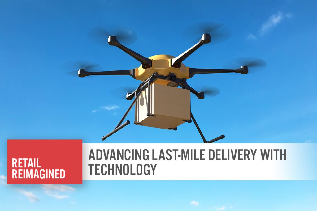Advancing Last-Mile Delivery with Technology: Retail Reimagined