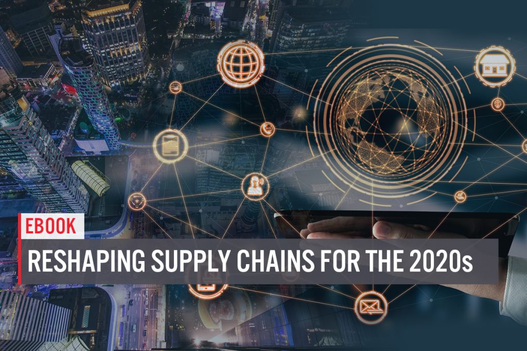 Reshaping Supply Chains for the 2020s: Ebook | Coresight Research