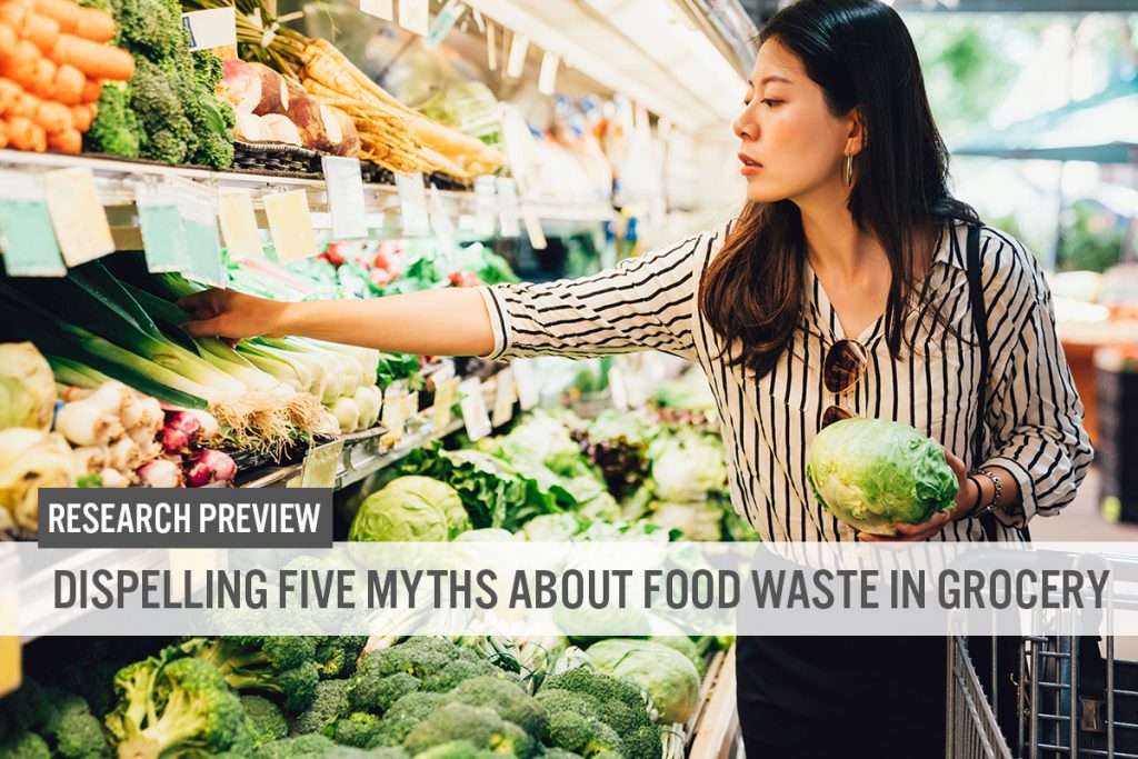 Dispelling Five Myths About Food Waste in Grocery: Research Preview ...