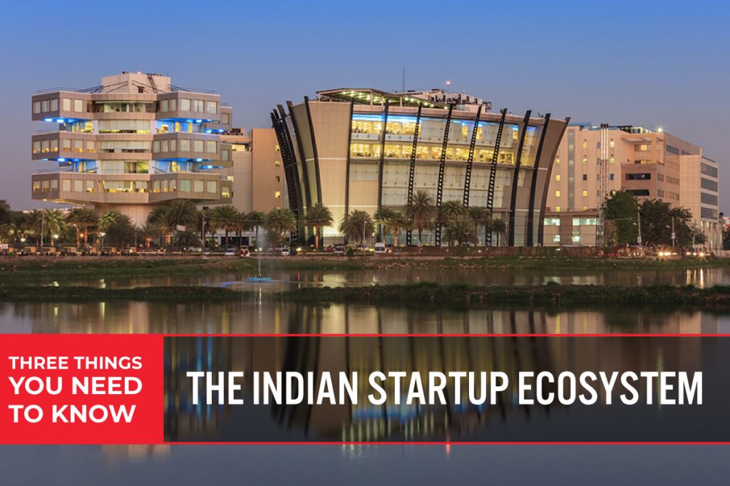 Three Things You Need To Know: The Indian Startup Ecosystem | Coresight ...