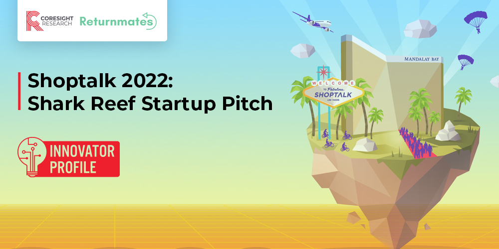 Returnmates Simplifies Reverse Logistics To Improve Returns Processes ...