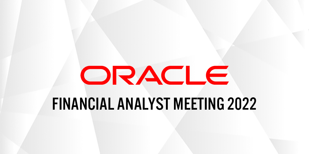 Oracle Financial Analyst Meeting 2022: Coresight Research Insights ...