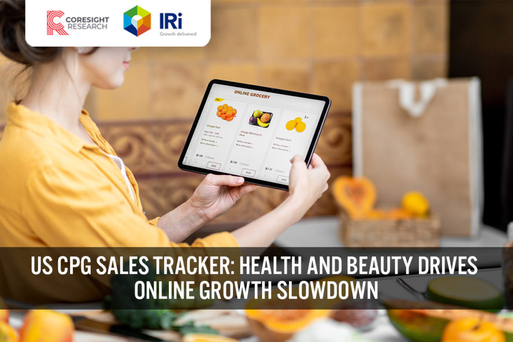 Health & Beauty Drives Online Growth Slowdown: US CPG Sales Tracker—Coresight Research x IRI ...