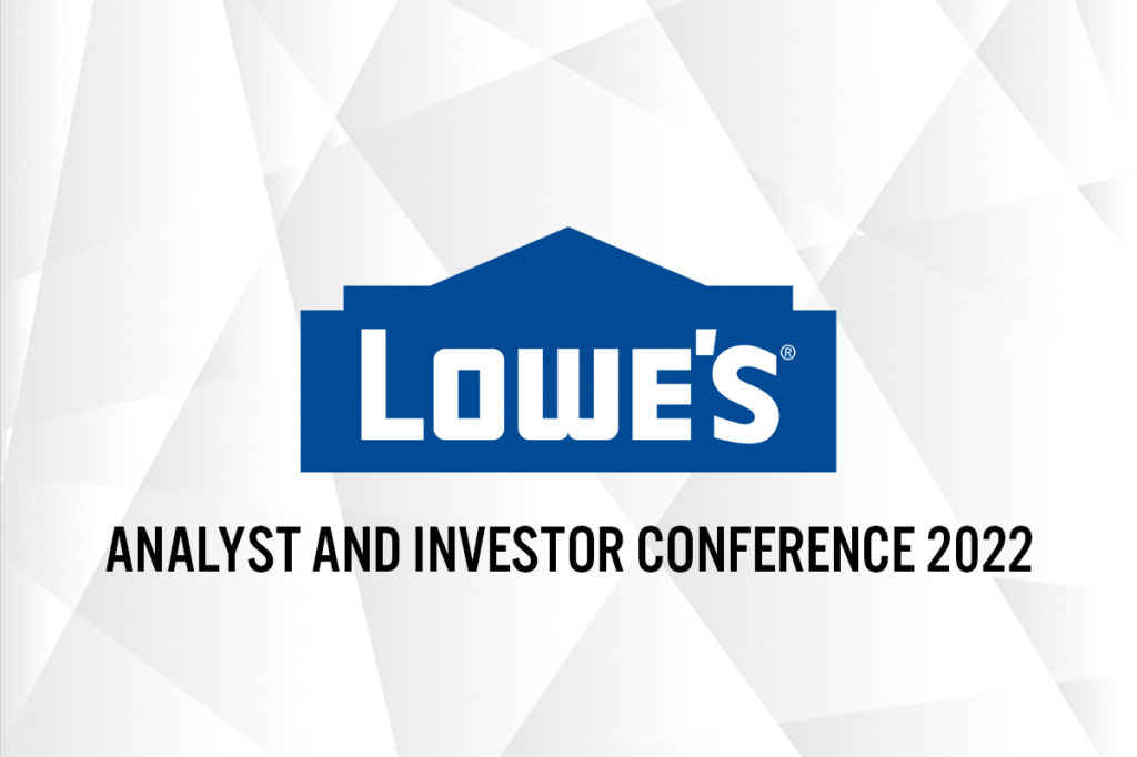 Lowe’s Analyst and Investor Conference 2022: Retailer Looks To ...