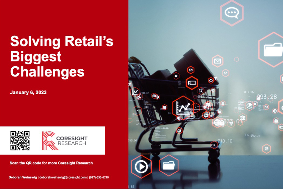Solving Retail’s Biggest Challenges—Presentation | Coresight Research