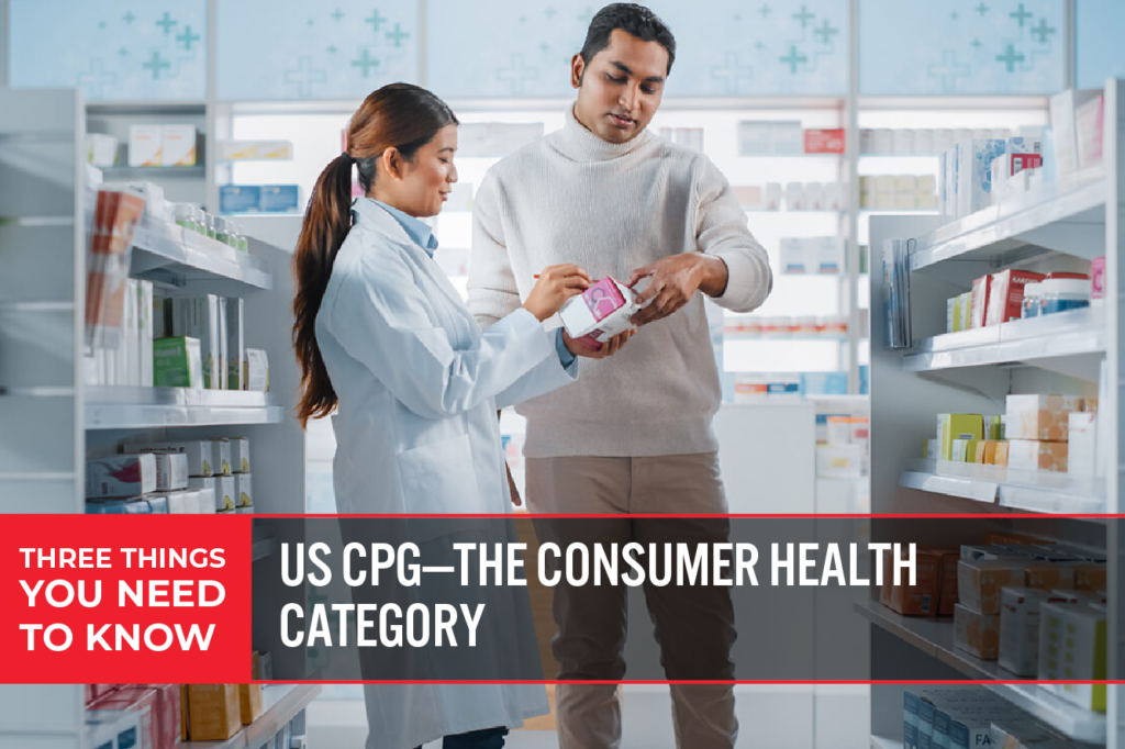Three Things You Need To Know: US CPG—The Consumer Health Category | Coresight Research