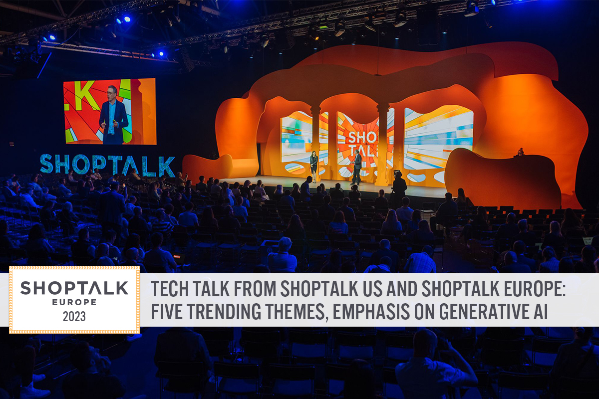 Generative AI and More Tech Talk: Five Trending Themes from Shoptalk US ...